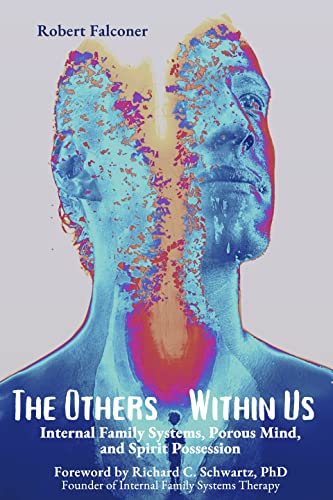 Amazon.com: The Others Within Us: Internal Family Systems, Porous Mind ...