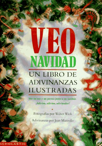 Veo navidad: un libro de adivinanzas ilustradas: Marzollo, Jean, Wick ...