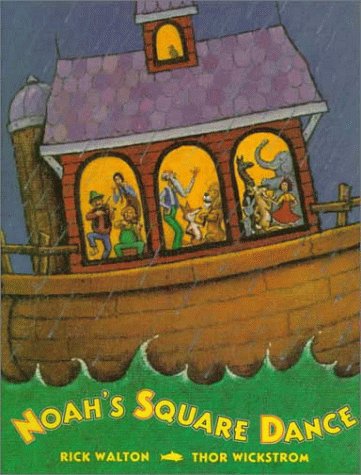 Amazon.com: Noah's Square Dance: 9780688111861: Walton, Rick, Wickstrom ...