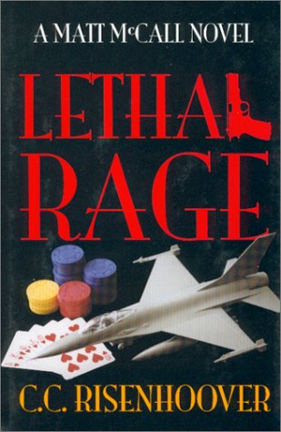Lethal Rage (Matt McCall, 5): Risenhoover, C. C.: 9781930899025: Amazon ...