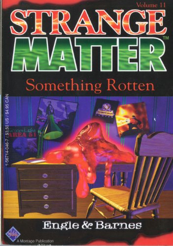 Something Rotten (Strange Matter, 11): Engle, Marty M.: 9781567140460 ...