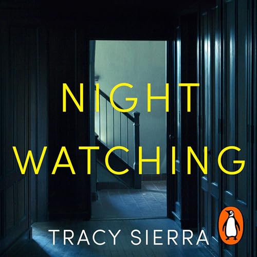 Nightwatching (Audio Download): Tracy Sierra, Emily Ellet, Penguin ...