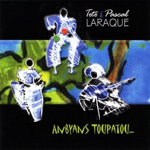 Amazon.com: Anbyans Toupatou : Toto & Pascal Laraque: Digital Music