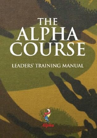 The Alpha Course Leaders' Training Manual: 9781904074885: Books - Amazon.ca