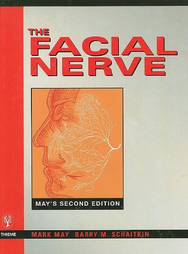 The Facial Nerve: May's Second Edition: 9780865778214: Medicine ...