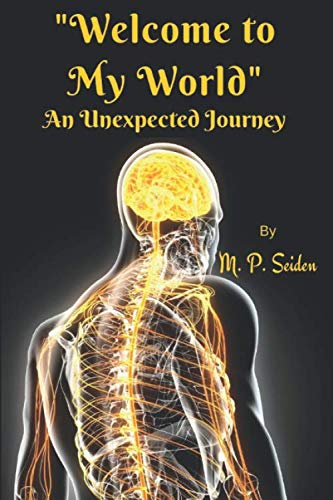 Amazon.com: "Welcome to My World" An Unexpected Journey: 9781070541891 ...