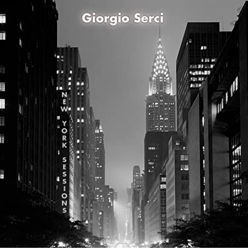 New York Sessions by Giorgio Serci on Amazon Music - Amazon.co.uk