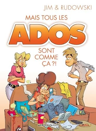 Mais tous les ados sont comme ça ?! (Humour) eBook : Jim, Rudowski ...