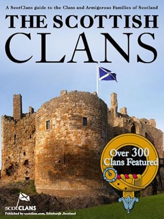 Amazon.com: The Scottish Clans - Over 300 Clans Featured eBook ...