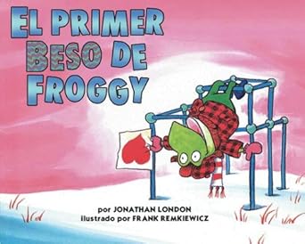 Amazon.com: El Primer Beso de Froggy (Spanish Edition): 9780439260244 ...