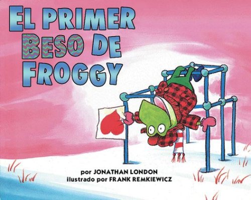 Amazon.com: El Primer Beso de Froggy (Spanish Edition): 9780439260244 ...