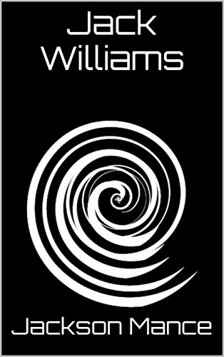 Amazon.com: Jack Williams eBook : Mance, Jackson: Kindle Store