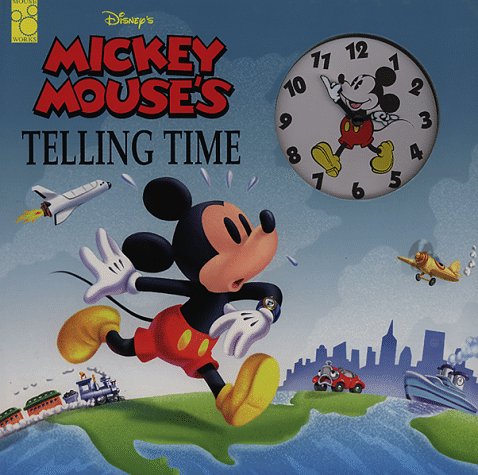 Disney's Mickey Mouse's Telling Time: Kreider, Karen, Horowitz, Michael ...