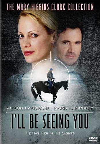 Amazon.com: I'll Be Seeing You [DVD] : Alison Eastwood, Mark Humphrey ...