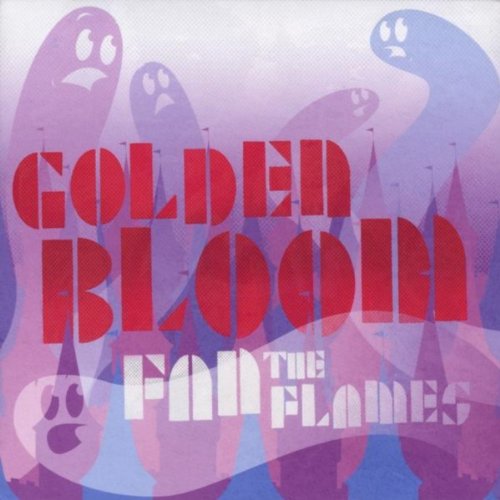 Play Fan the Flames by The Golden Bloom on Amazon Music