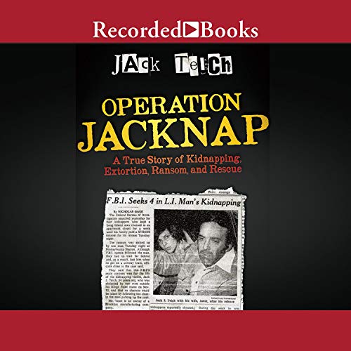 Operation Jacknap: A True Story of Kidnapping, Extortion, Ransom, and ...
