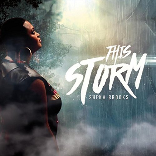 Amazon.com: This Storm : Sheka Brooks: Digital Music