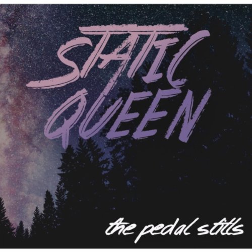Play Static Queen by The Pedal Stills on Amazon Music