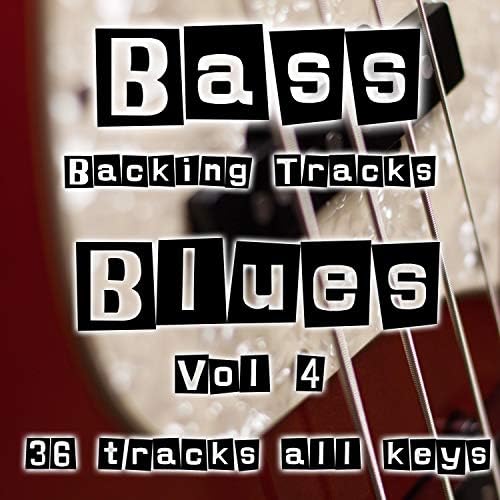 Blues Backing Tracks for Bass in all Keys Vol 4 by Bass Backing Tracks ...