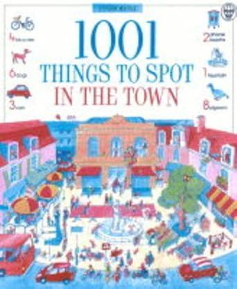 1001 Things to Spot in the Town (1001 Things to Spot) (Usborne 1001 ...