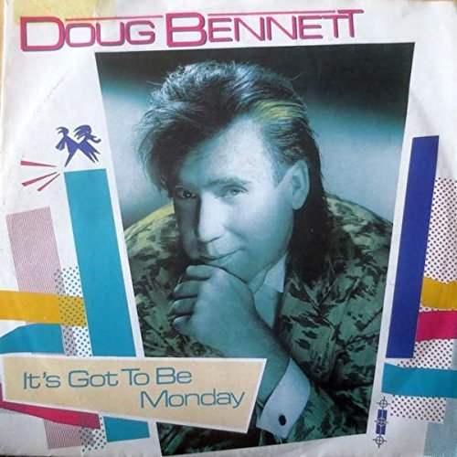 Amazon.com: Doug Bennett - It's Got To Be Monday - Global Records And ...