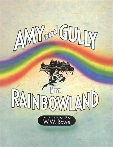 Amazon.com: Amy and Gully in Rainbowland: The Adventures of Amy Trent ...
