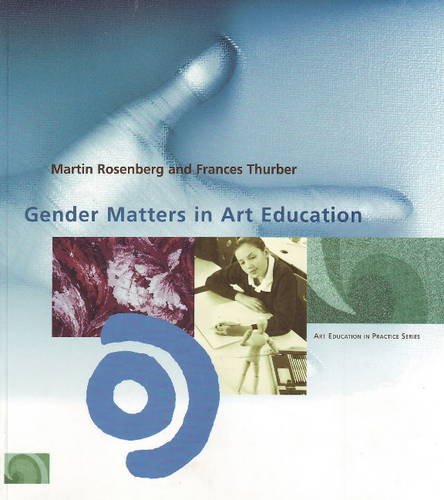 Gender Matters in Art Education (Art Eduction in Practice) : Rosenberg ...