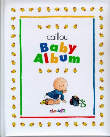 Caillou Baby Album : Amazon.es: Libros