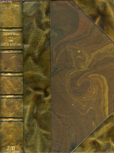 Les Dieux Rouges (Leather Binding - Signed): Jean D'Esme: Amazon.com: Books