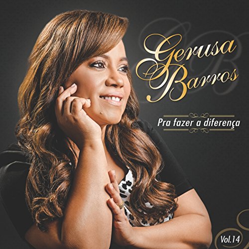 Play Pra Fazer a Diferença, Vol. 14 by Gerusa Barros on Amazon Music