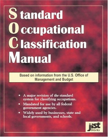 Standard Occupational Classification Manual 2002: Based on Information ...