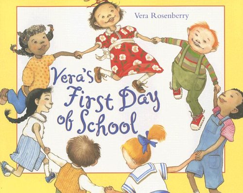 Vera's First Day of School: Rosenberry, Vera: 9781595196606: Amazon.com ...