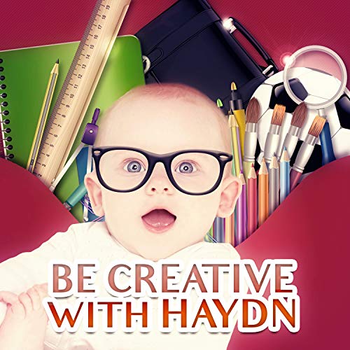 Amazon.com: Be Creative with Haydn: Classical Music for Kids and ...