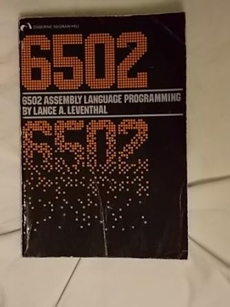 6502 Assembly Language Subroutnes: Leventhal: 9780079310590: Amazon.com ...