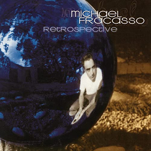 Amazon.com: Retrospective : Michael Fracasso: Digital Music
