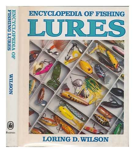 Encyclopedia of Fishing Lures: Wilson, Loring D.: 9780498023378: Amazon ...