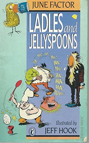 Ladles and Jellyspoons: Favourite Riddles and Jokes of Australian ...