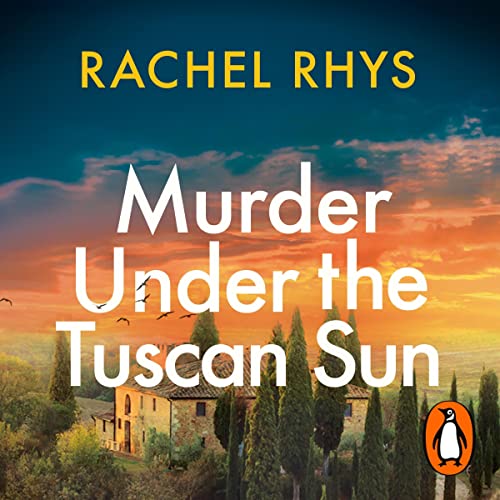 Murder Under the Tuscan Sun (Audio Download): Rachel Rhys, Imogen ...