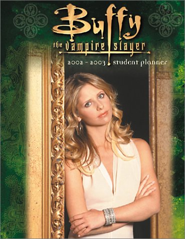Buffy the Vampire Slayer Student Planner 2003: 9780768358438: Amazon ...