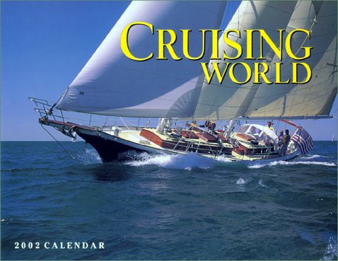 Cruising World 2002 Calendar: 9781559495745: Amazon.com: Books