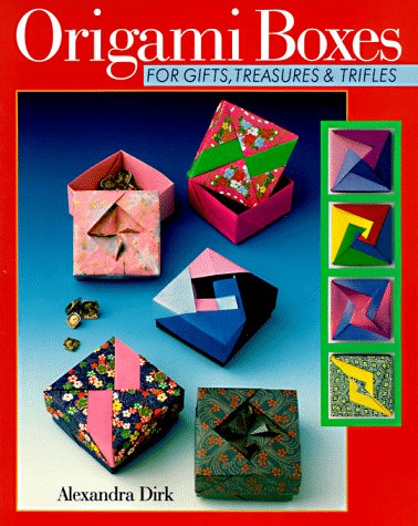 Origami Boxes: For Gifts, Treasures & Trifles: Dirk, Alexandra ...