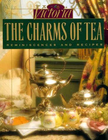 The Charms of Tea: Reminiscences and Recipes: Victoria Magazine ...