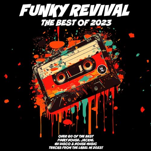 Écouter Funky Revival The Best of 2023 par VARIOUS ARTISTS sur Amazon ...