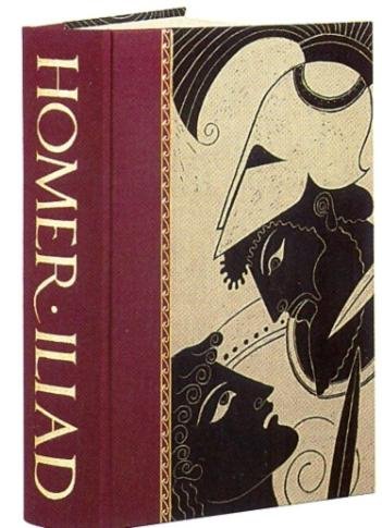 Homer's Iliad , trans. by Robert Fagles (Folio Society 1997): Homer ...
