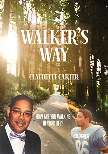 Walker's Way: How Are You Walking In Your Life? - Kindle edition by ...