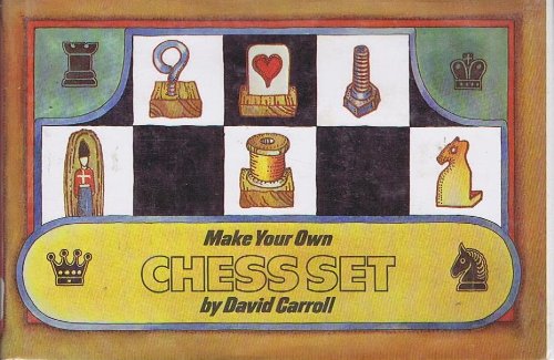 Amazon.com: Make Your Own Chess Set: 9780135478028: Carroll, David: Books