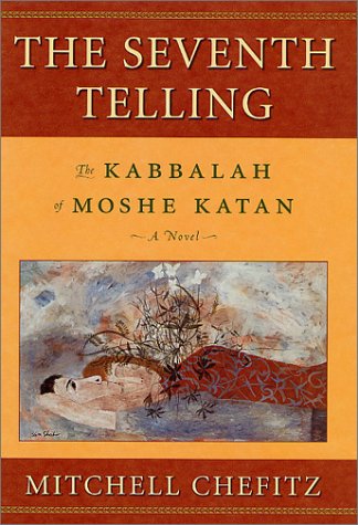 The Seventh Telling: The Kabbalah of Moeshe Katan: Amazon.co.uk ...