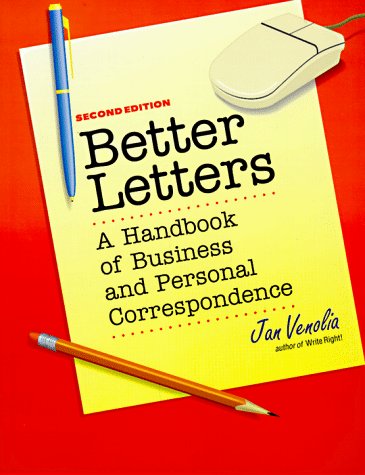 Better Letters: A Handbook of Business and Personal Correspondence ...