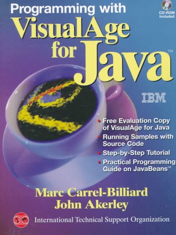 Programming With Visualage for Java (Visualage Series): Carrel-Billiard, Marc, Akerley, John ...