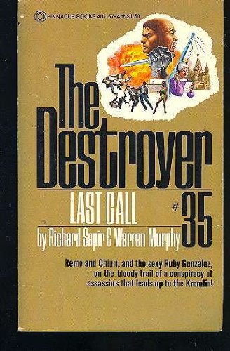 Last Call (The Destroyer # 35): Richard Sapir & Warren Murphy: 9780523401577: Amazon.com: Books